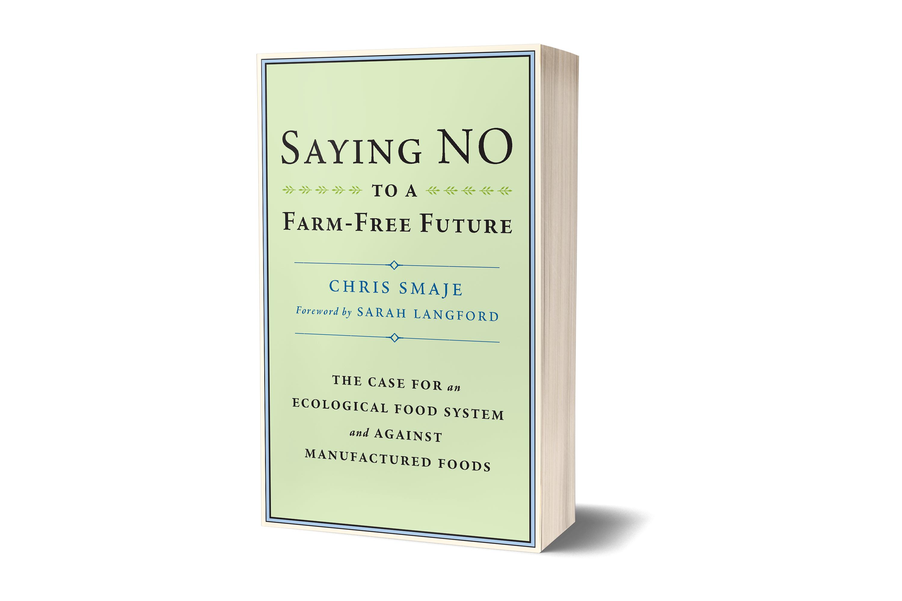 'Saying NO to a Farm-Free Future' - out this week | Chris Smaje